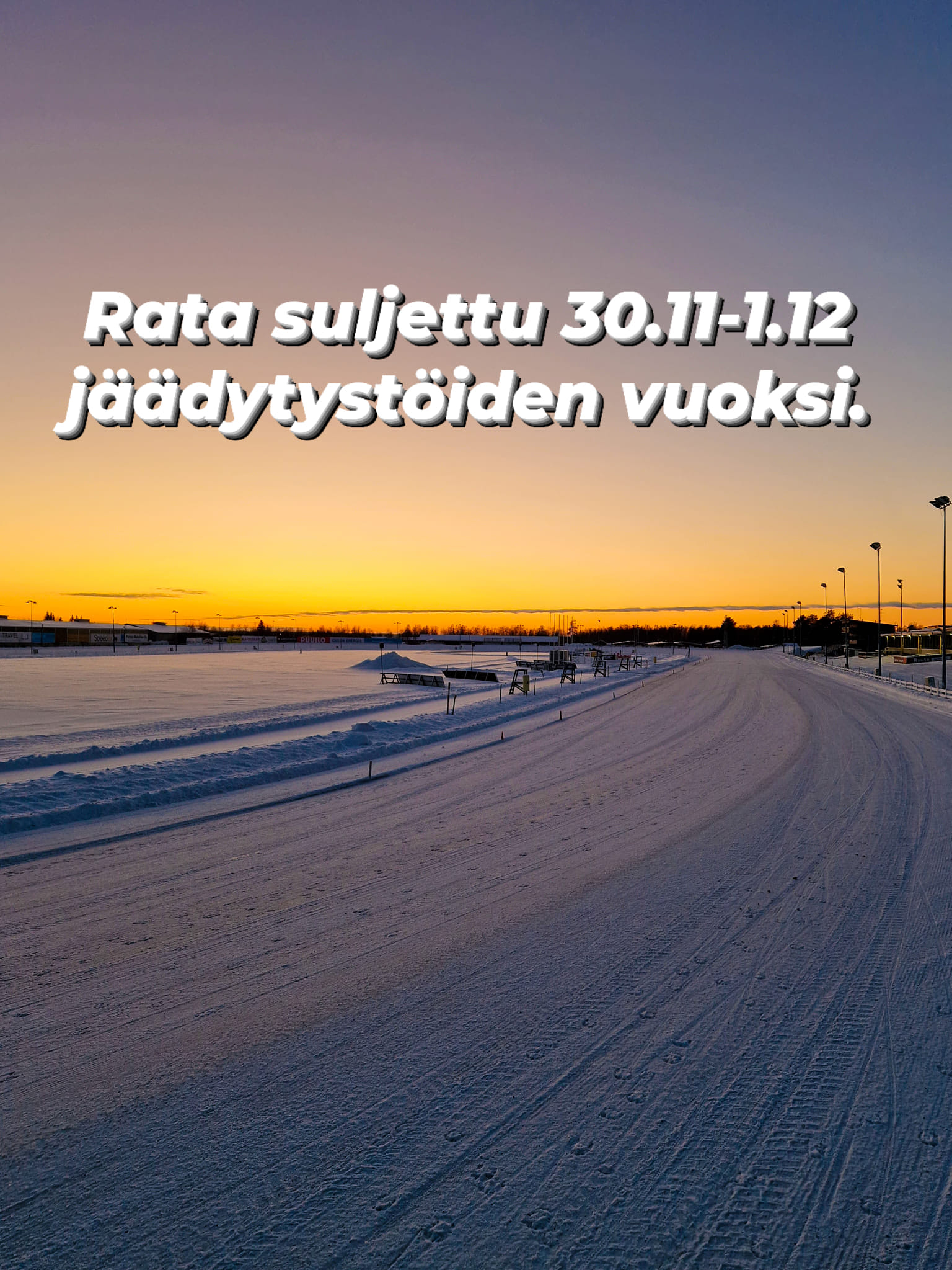 Rata suljettu to 30.11. ja pe 1.12. jäädytystöiden vuoksi - Oulun Ravit